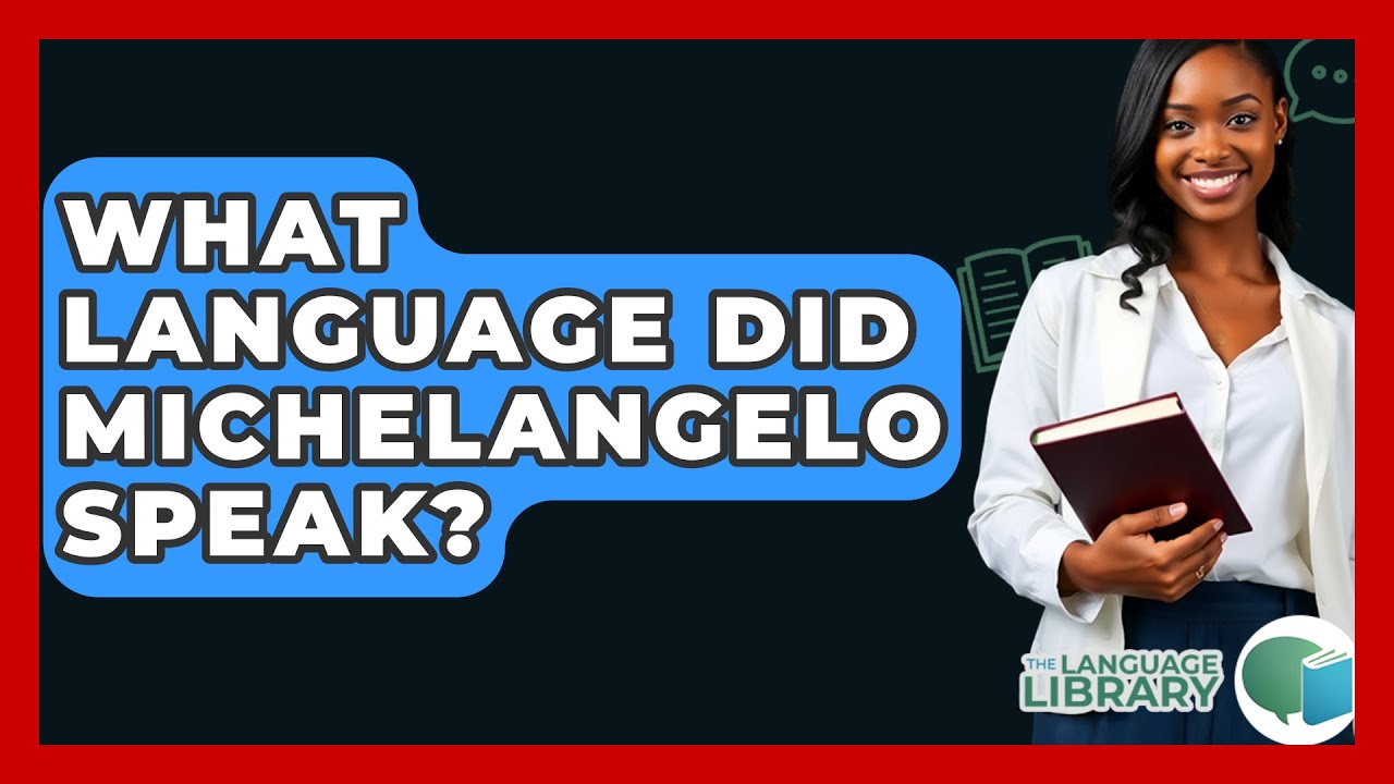 What Language Did Michelangelo Speak? - The Language Library - YouTube