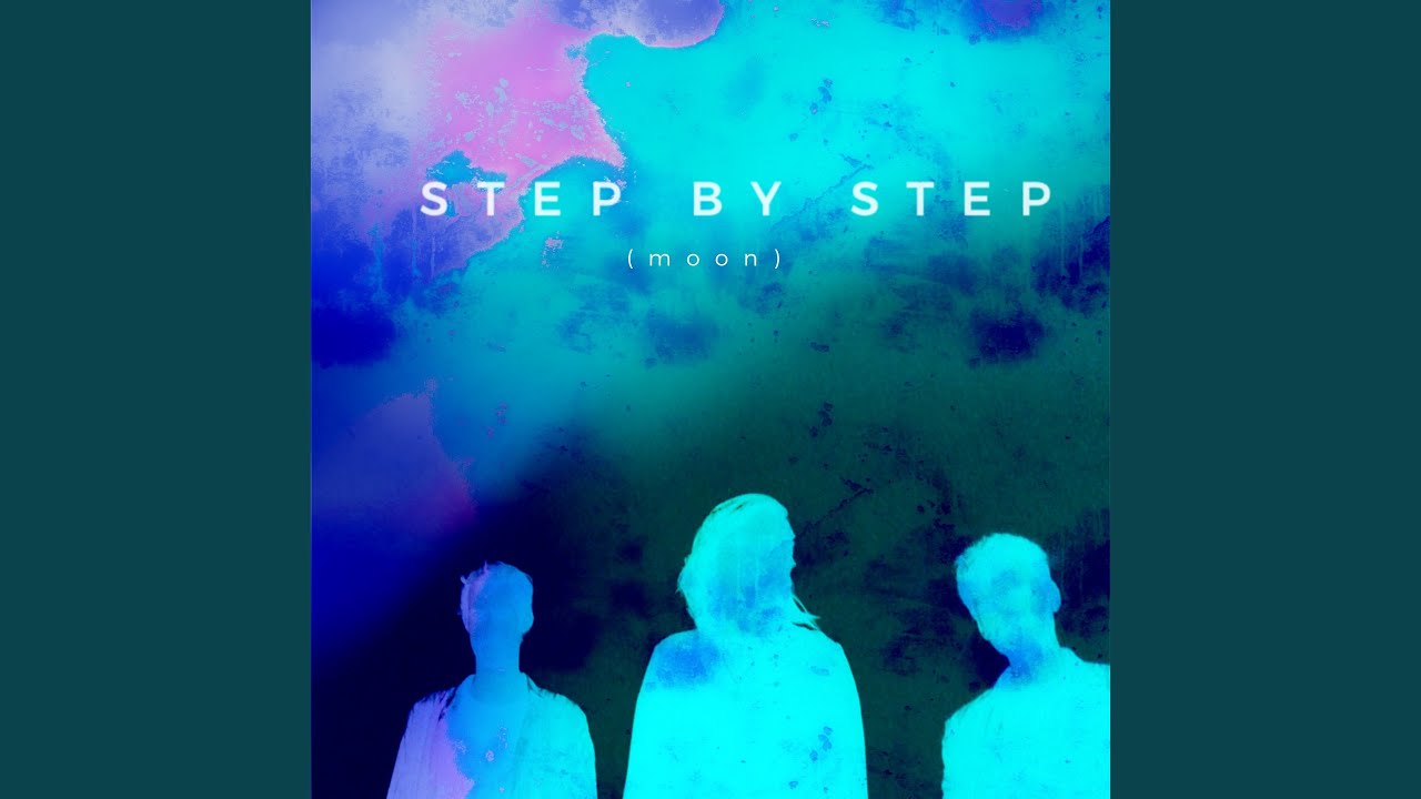 Step by Step (Moon) - YouTube