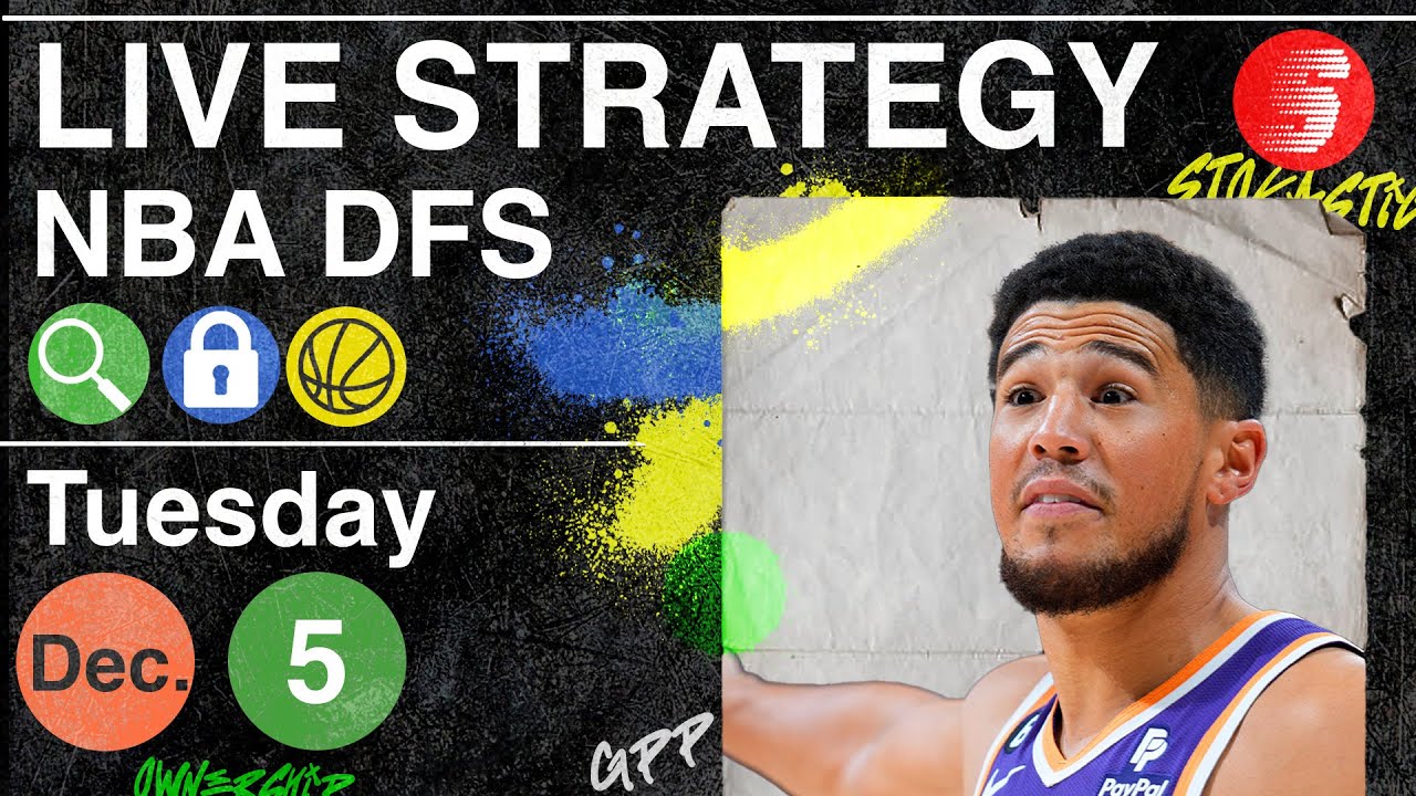 NBA DFS Strategy Tuesday 12/5/23 | DraftKings & FanDuel NBA Lineup ...
