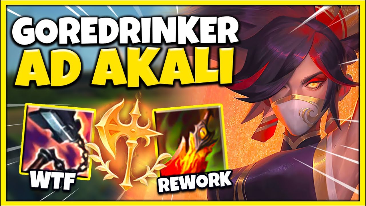 AD GOREDRINKER AKALI IS ACTUALLY BROKEN IN SEASON 11 (INSANE FULL HP ...