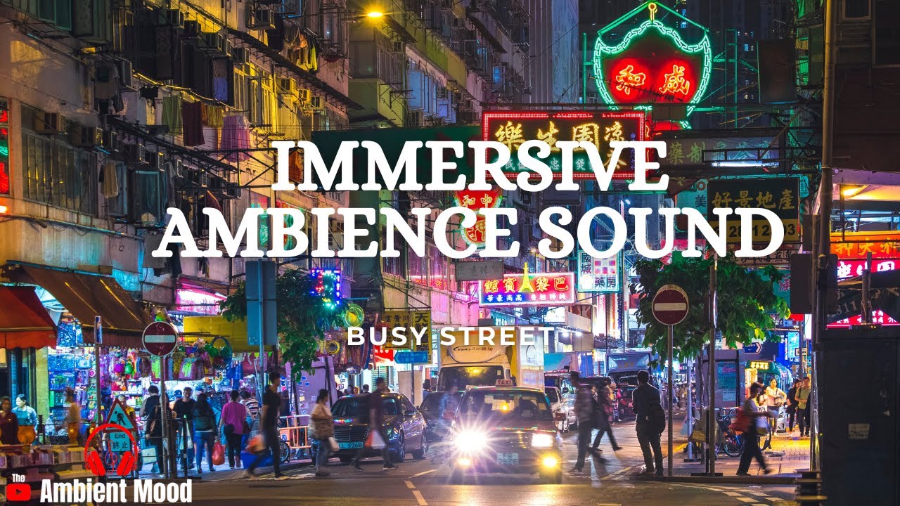 Immersive Ambience Sounds : Busy Street Ambience | Market Sound ...