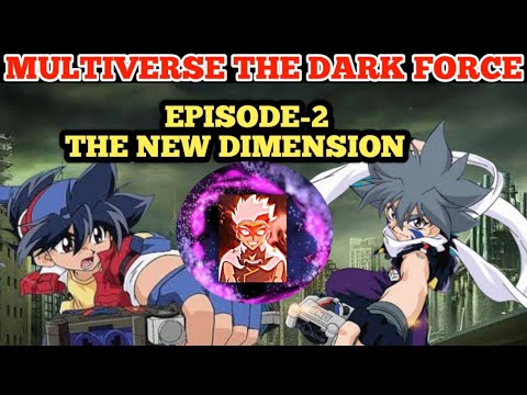 MULTIVERSE THE DARK FORCE EPISODE -2|| The New Dimension|| FANDOM X ...