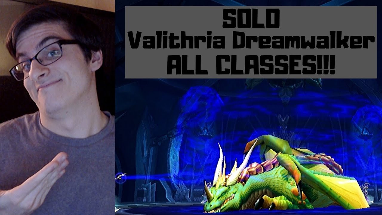 How to Solo Valithria Dreamwalker ALL CLASSES! - YouTube