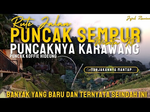 TERNYATA SEINDAH INI REVIEW JALAN PUNCAK SEMPUR VILLA KOFFI HIDEUNG ...