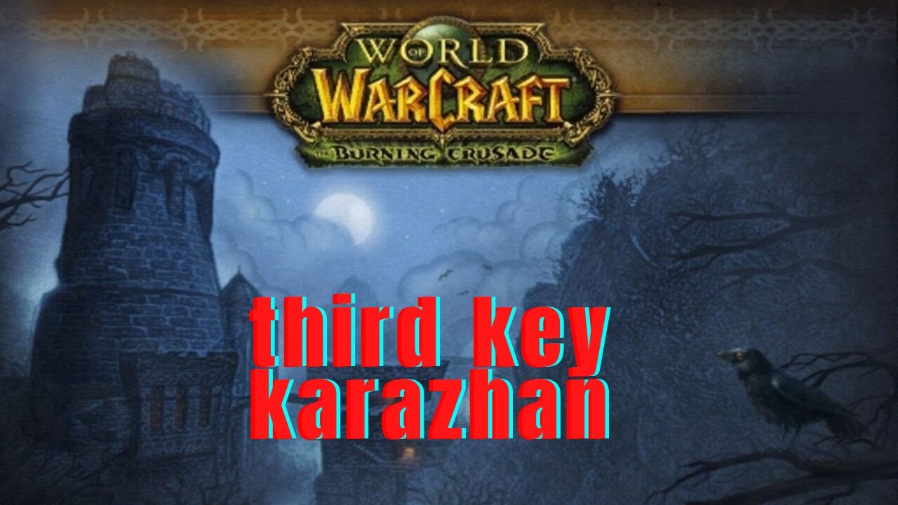 third key karazhan attunement Quest in the Arcatraz - YouTube