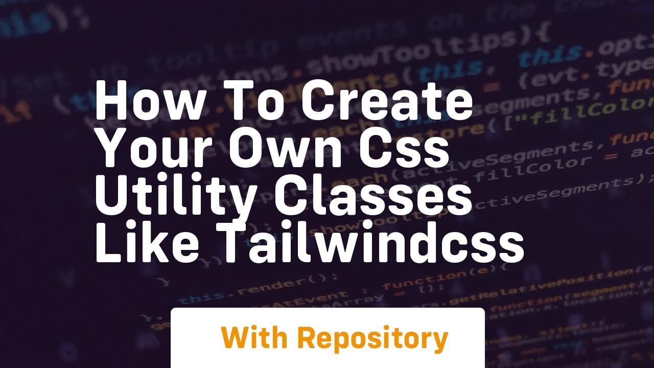 How to create your own css utility classes like tailwindcss - YouTube