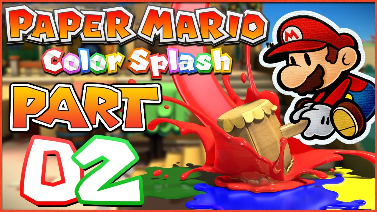 Paper Mario: Color Splash | Part 2 - Feeling Blue - YouTube