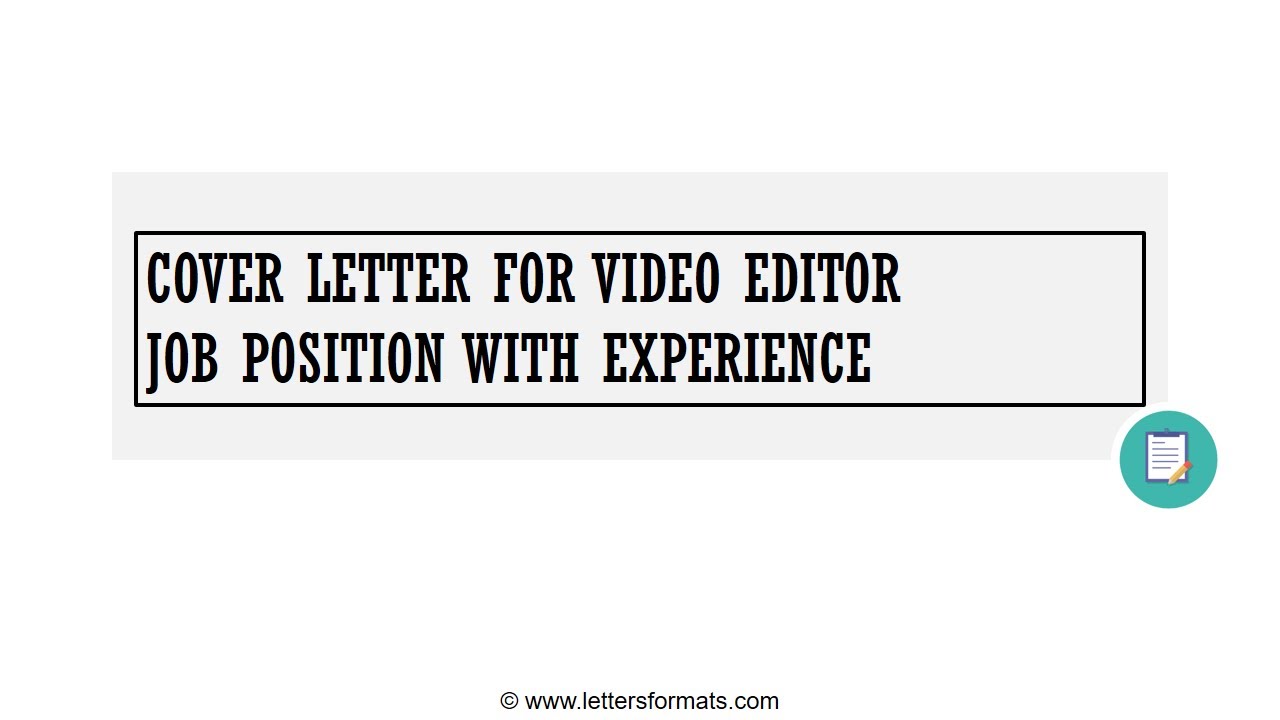 How To Write A Cover Letter For Video Editor With Experience YouTube how-to-write-a-cover-letter-for-video-editor-with-experience-youtube