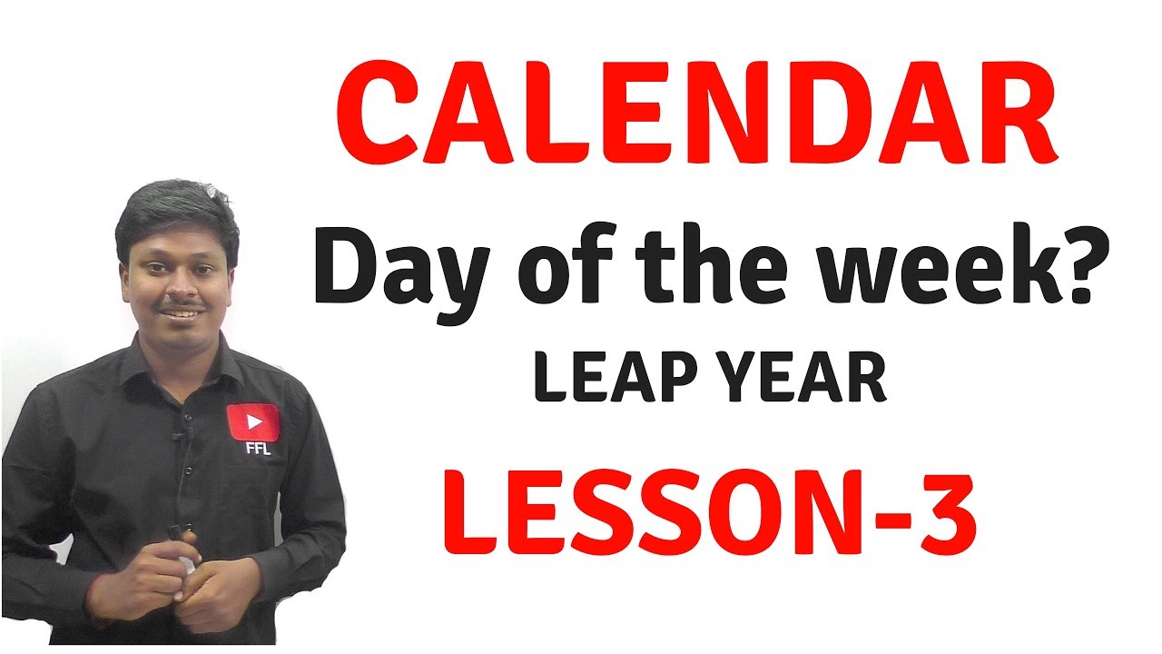 Calendar_Reasoning(Day of the Week?_Leap Year)|| Lesson-3 - YouTube