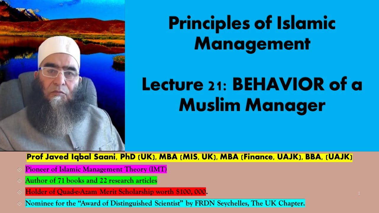 Lecture 21 Principles of Islamic Management_BEHAVIOR of a Muslim ...