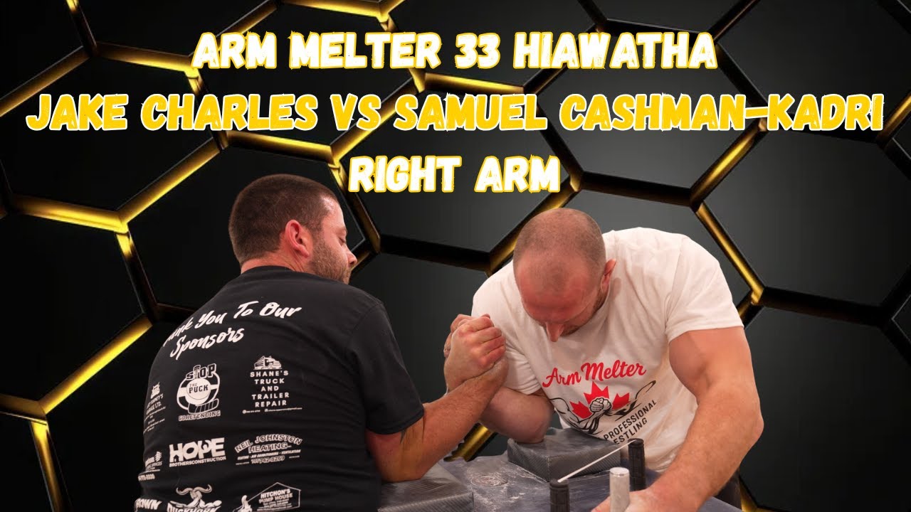Arm Melter 33 Hiawatha - Jake Charles Vs Samuel Cashman-Kadri (right ...