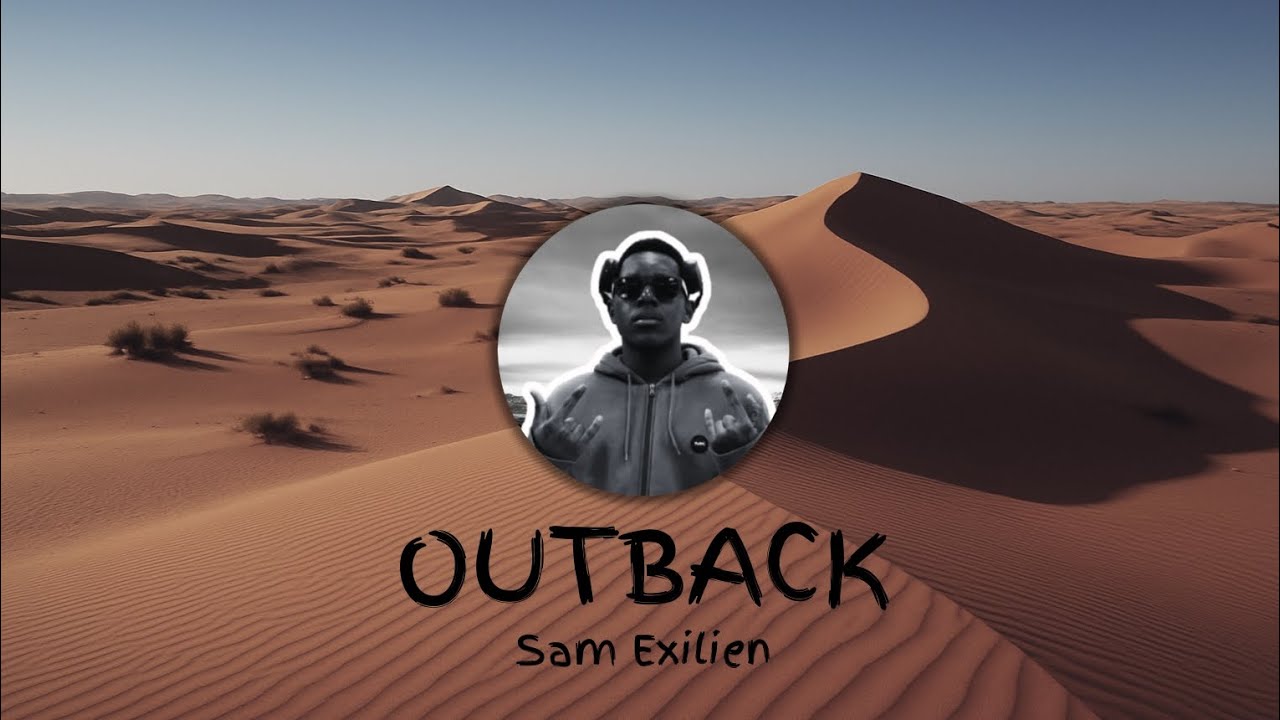 Sam Exilien - Outback - YouTube