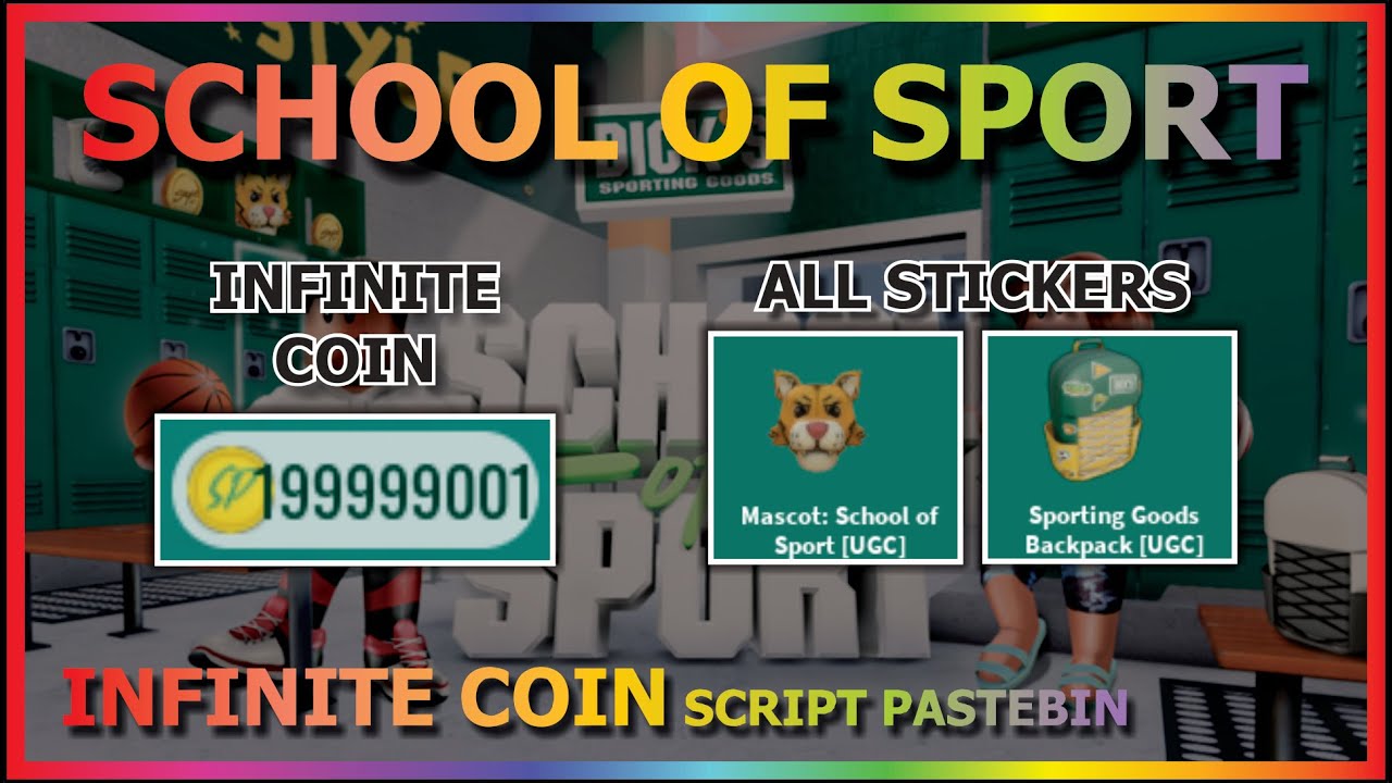 SCHOOL OF SPORT Script Pastebin 2022 INFINITE COIN | COLLECT ALL ...
