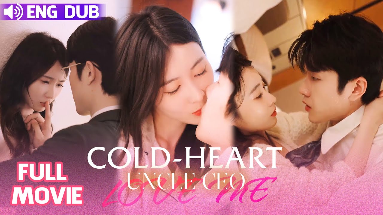 【ENG SUB】I Seducing Fiancé's Uncle-Abstinent CEO, He is So Crush on Me ...