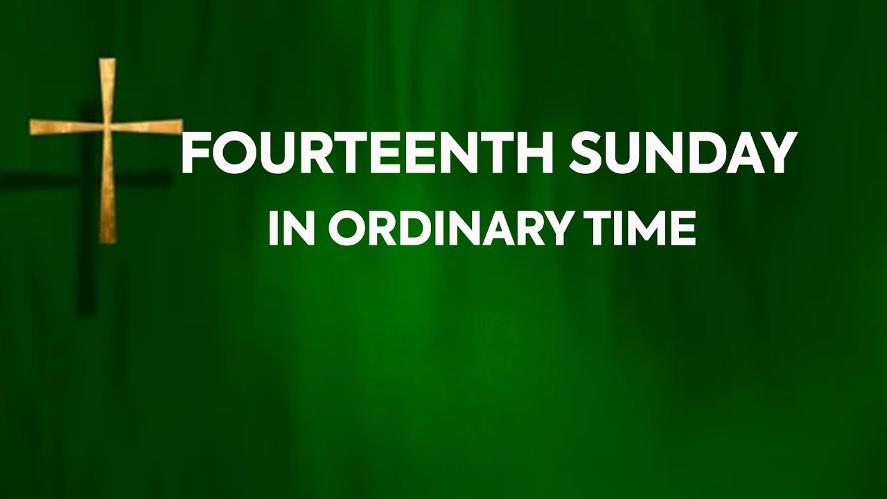 7/6/25 - 14th Sunday in Ordinary Time - Part I - YouTube