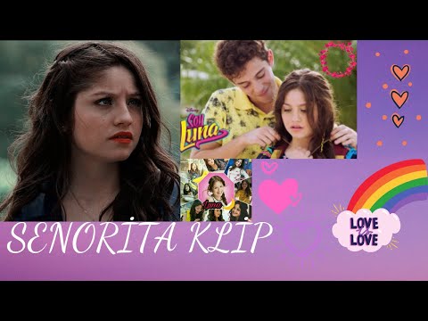 SOY LUNA - SEÑORİTA KLİP
