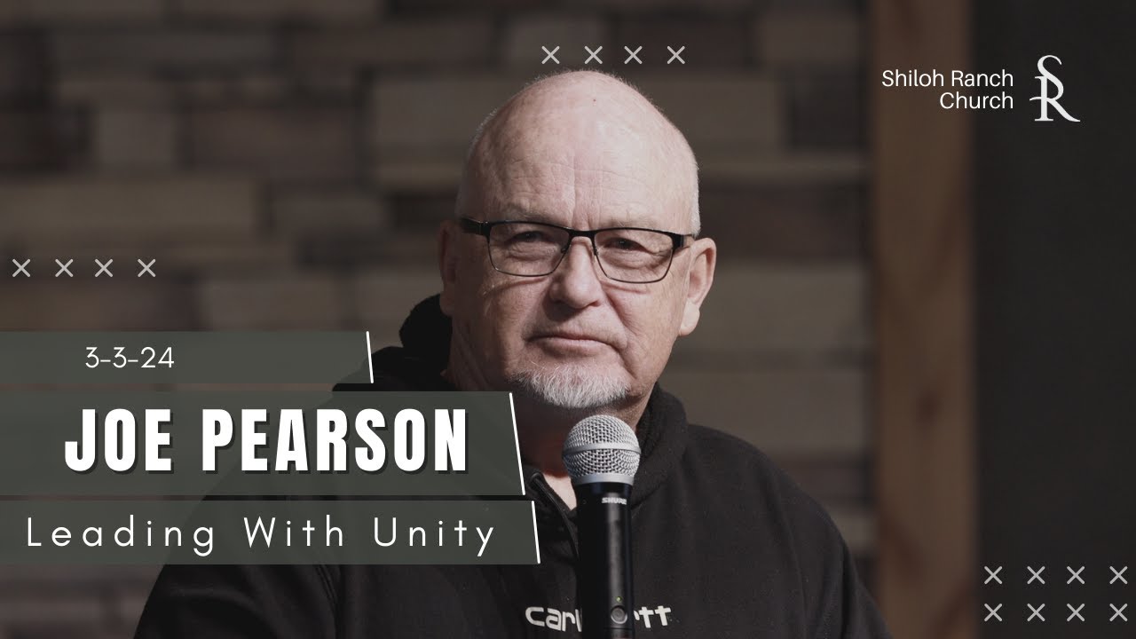 Leading With Unity - Joe Pearson - 3-3-24 - YouTube