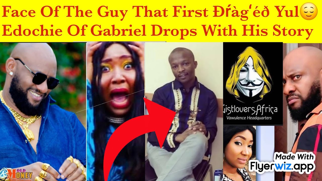 Gistlover on Yul Edochie Gabriel matter fãç£ of the first guy to ever ...