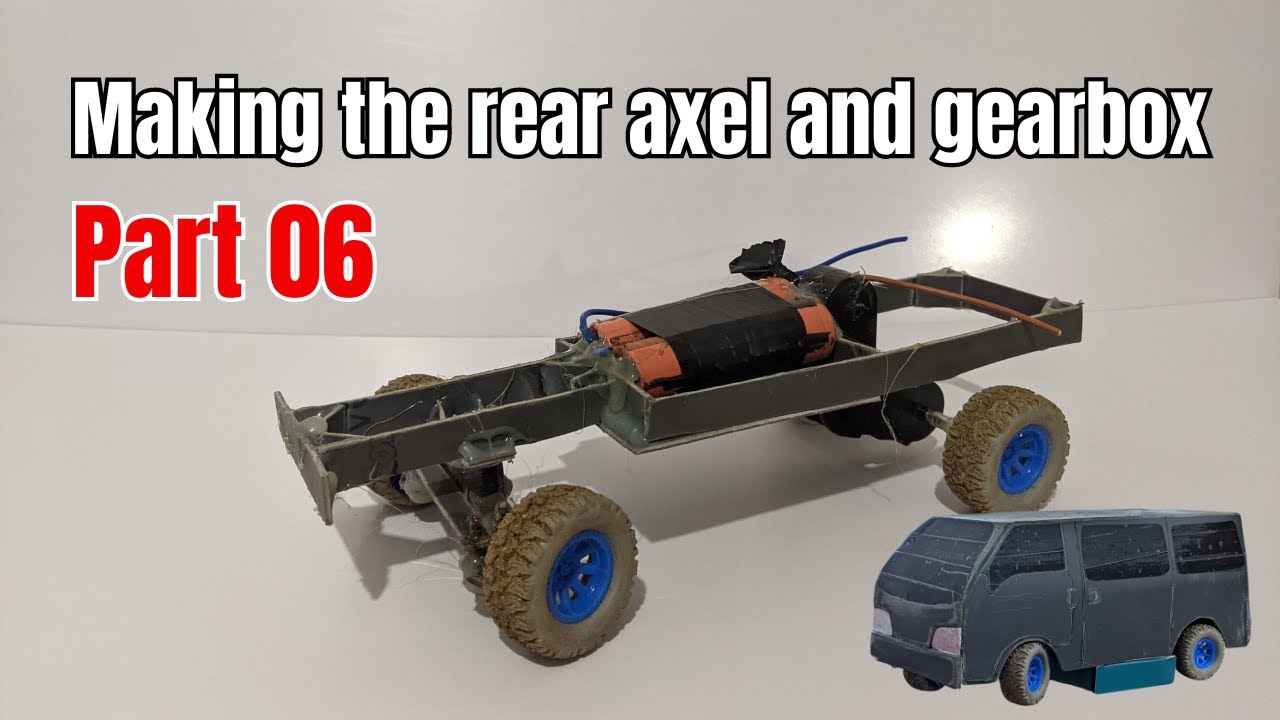 Home made rc van | part 06 | making the rc gear box and rear axel - YouTube