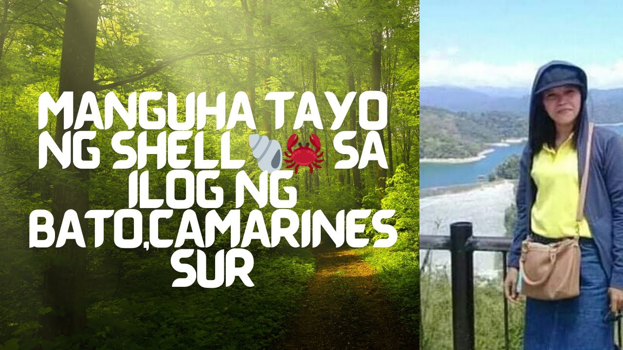 (Nakabaul Na Video) Tara Punta Tayo Sa Ilog At Manguha Ng Suso,(Shell)🐚 ...