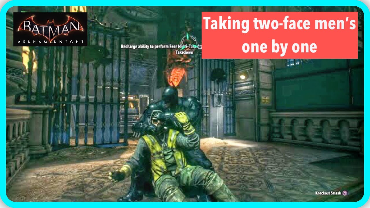 Taking Two Face Men's One By One - BATMAN™ ARKHAM KNIGHT - YouTube