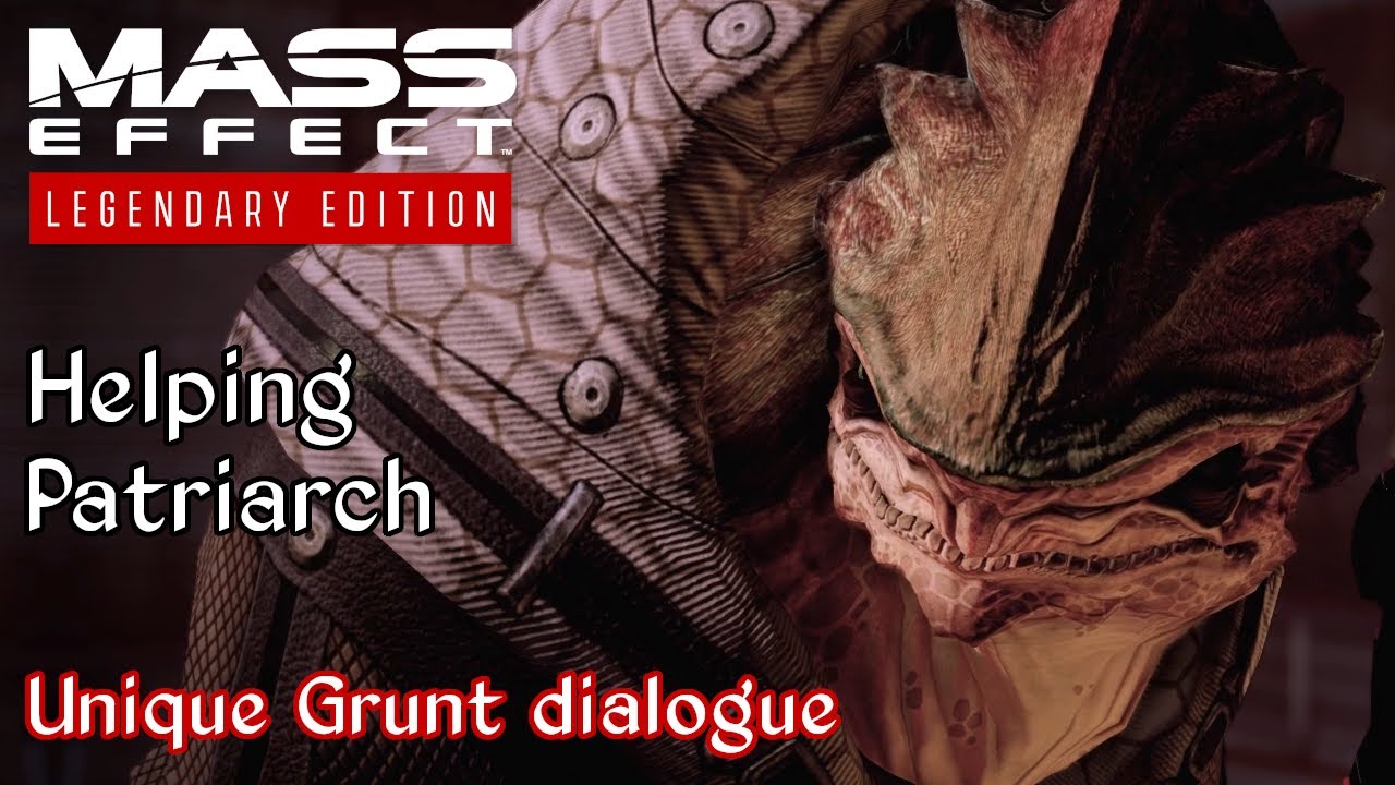 Mass Effect 2 - Helping Patriarch - All variations w/ unique Grunt ...