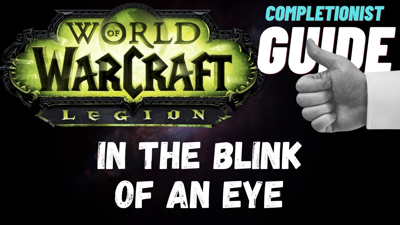 In the Blink of an Eye WoW Quest completionist guide - YouTube