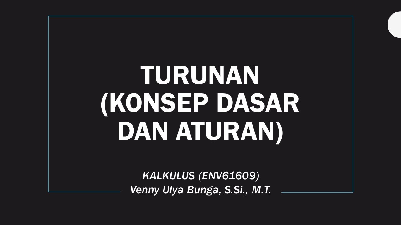 Turunan-Konsep Dasar dan Aturan Turunan - YouTube