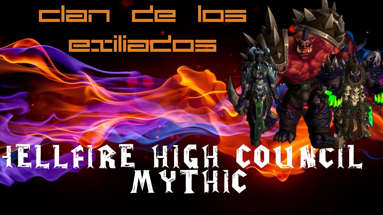 HELLFIRE HIGH COUNCIL El Clan de los Exiliados DRUID BALANCE POV - YouTube