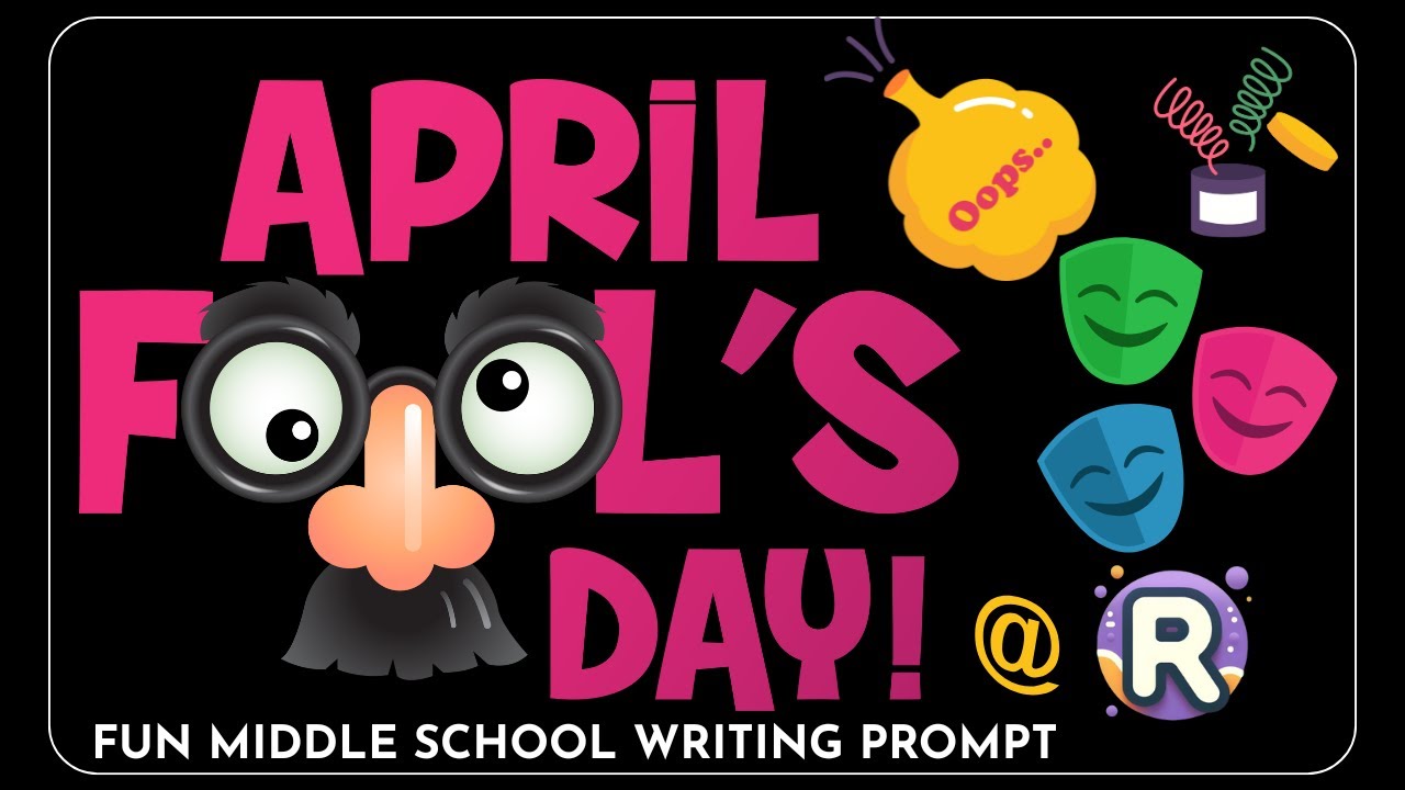 The April Fool’s Heist | A Funny Middle School Writing Prompt for ...