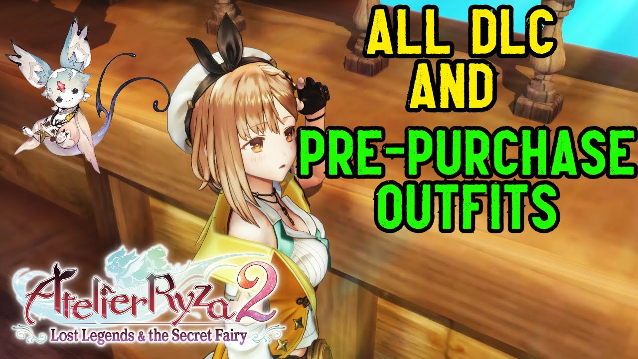 All DLC and Pre-purchase Outfits in Atelier Ryza 2 Lost Legends and the ...