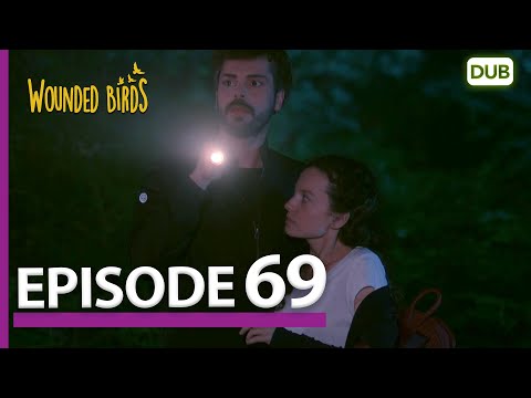 Wounded Birds Episode 69 - Urdu Dubbed | Turkish Drama