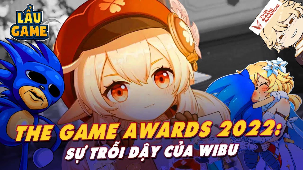 Review Game :The game awards 2022: Sự trỗi dậy của Wibu | Lẩu game ...