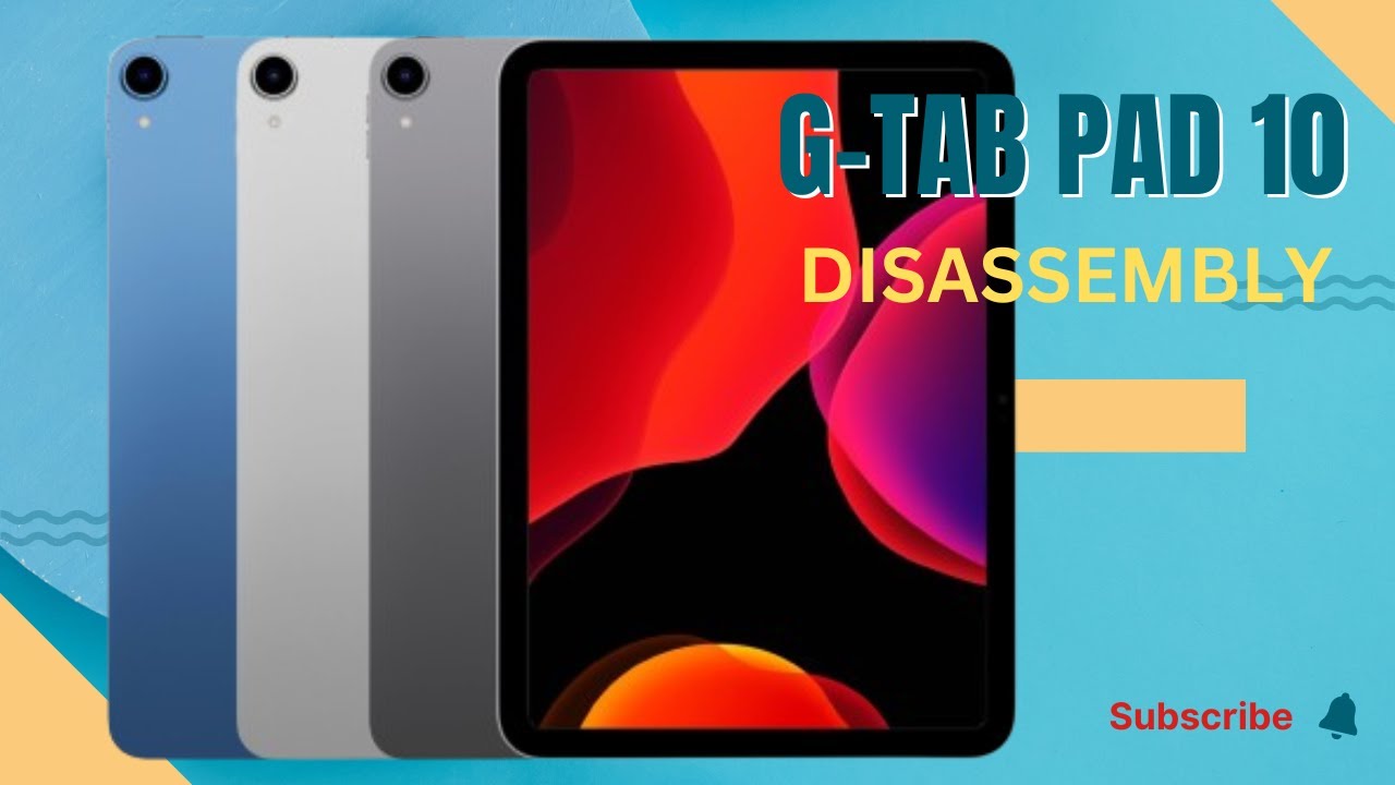 GTAB PAD 10 DISASSEMBLY - YouTube