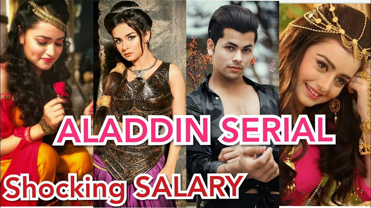 Aladdin Series All ACTORS Shocking salary and their real name 2020 ...