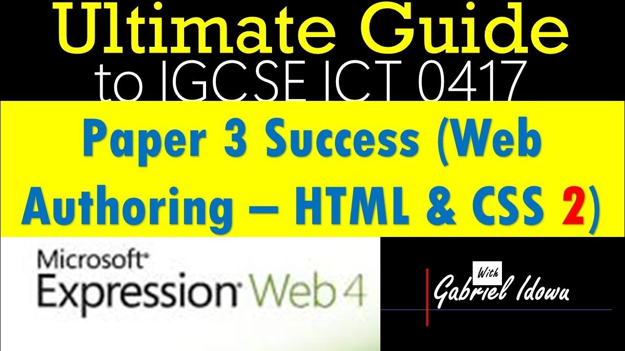 IGCSE || ICT 0417 || Mastering Expression Web for Web Authoring Pt 2 - YouTube