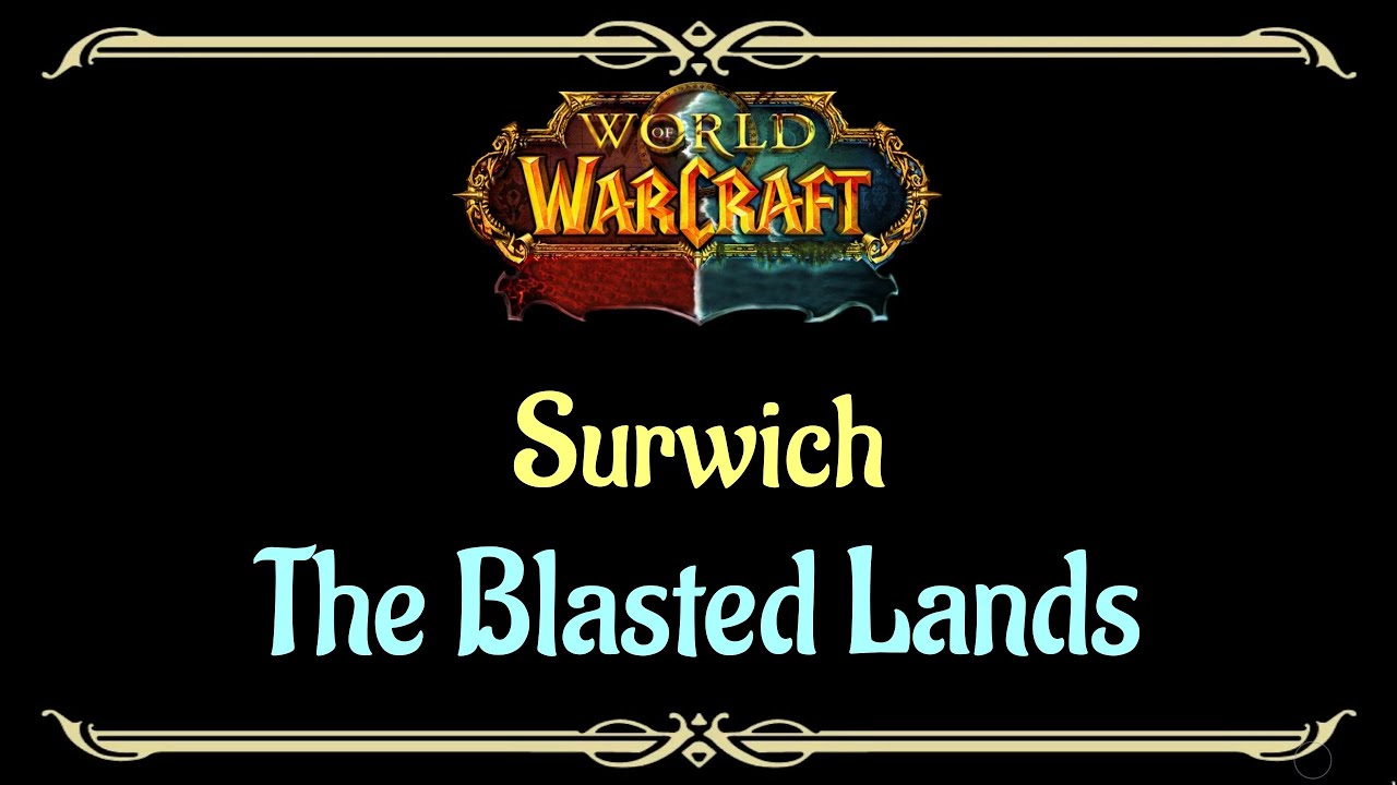 Let's Play - Everyquest - World of Warcraft - The Blasted Lands ...