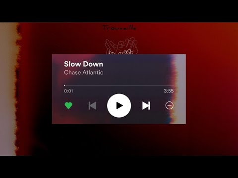 Chase Atlantic - Slow Down (Lyrics) - YouTube