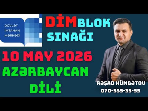 DİM SINAĞI / 10 MAY 2026 / AZƏRBAYCAN DİLİ