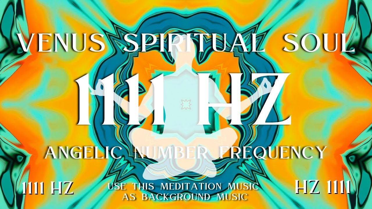 Venus Spiritual Soul ⋁ 1111 HZ Angelic Number Frequency - YouTube
