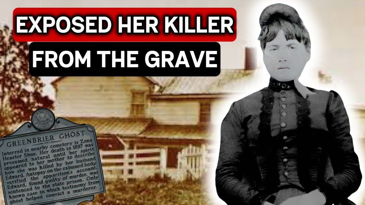 The Greenbrier Ghost: Zona Heaster Shue’s Murder | True Crime Mystery ...