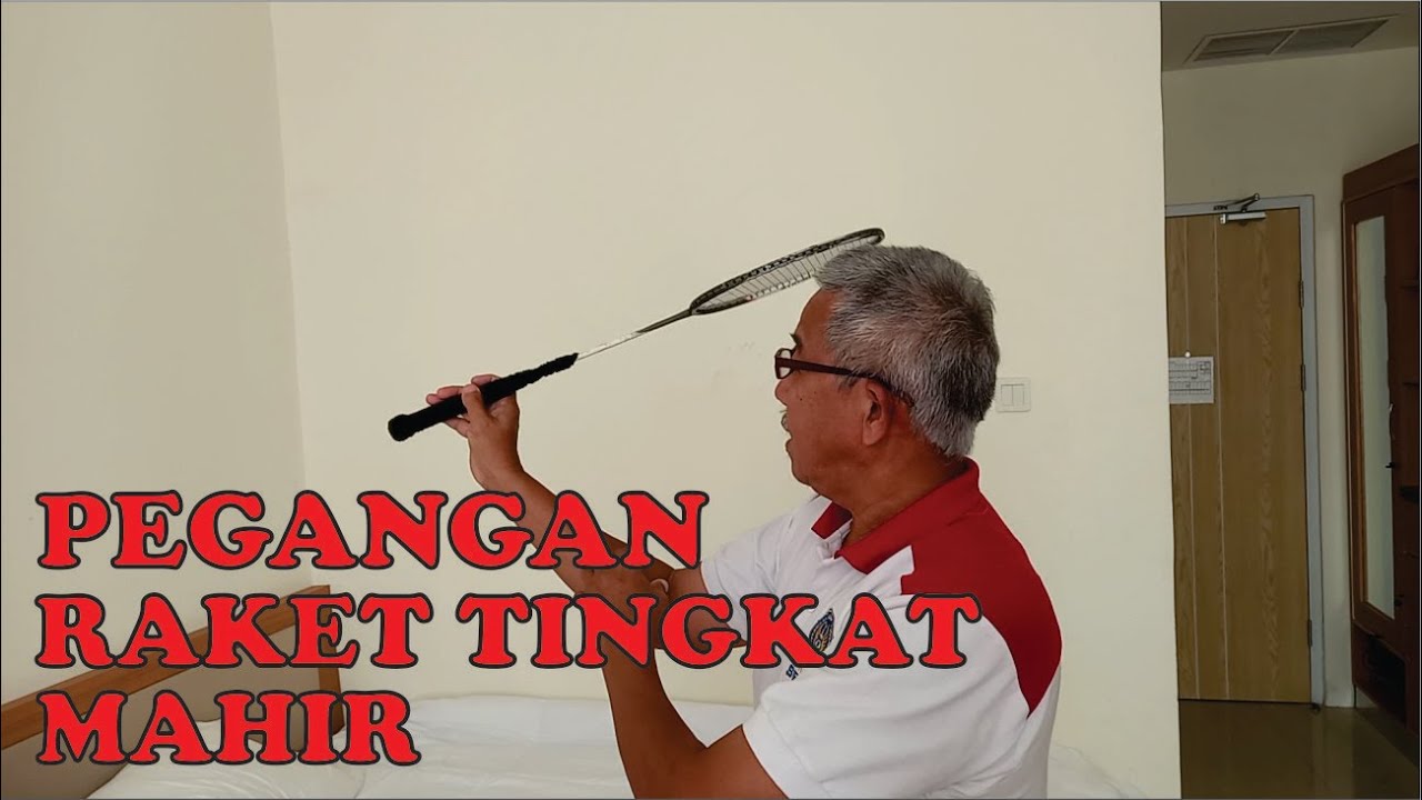 PEGANGAN RAKET BULUTANGKIS TINGKAT MAHIR | AMAT KOMARI - YouTube