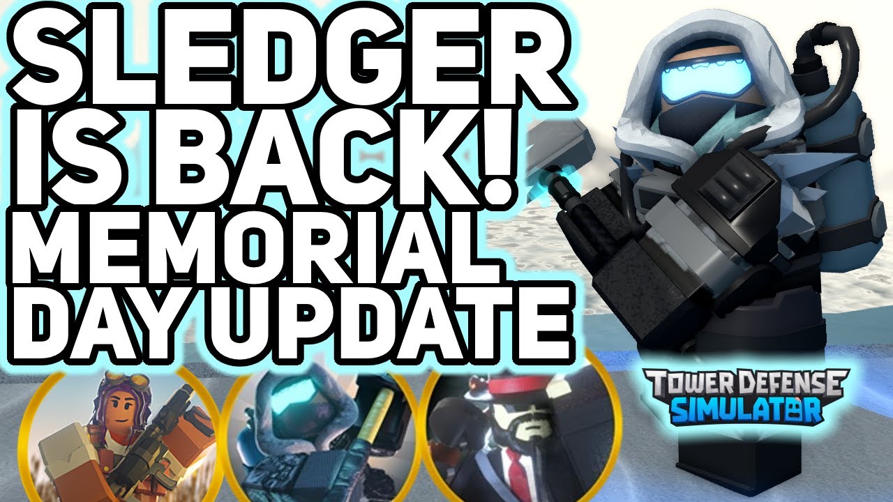 Sledger is BACK! - Memorial Day Update (Engineer Sale) - Tower Defense ...