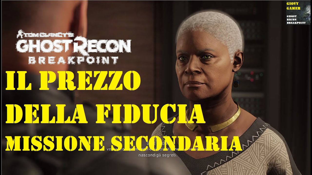 GHOST RECON BREAKPOINT - gameplay - "IL PREZZO DELLA FIDUCIA ...