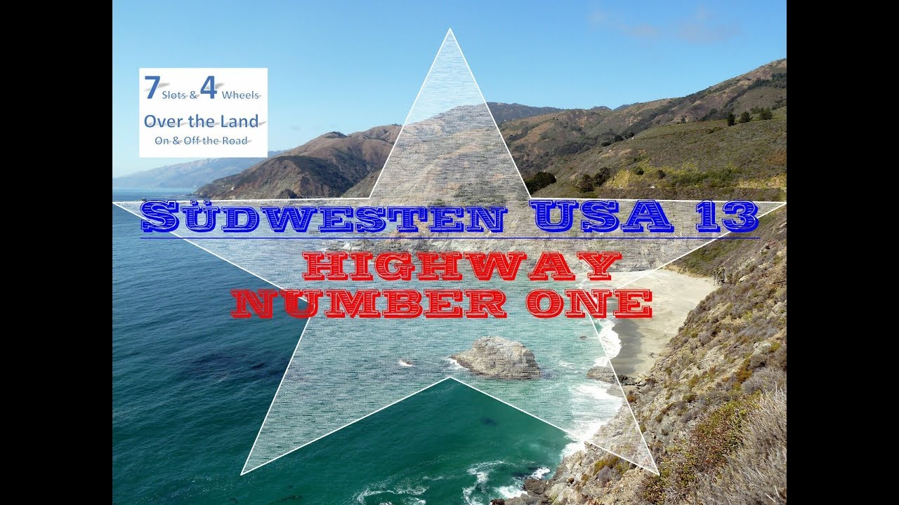 Highway Number One (Südwesten USA 13/14) - YouTube