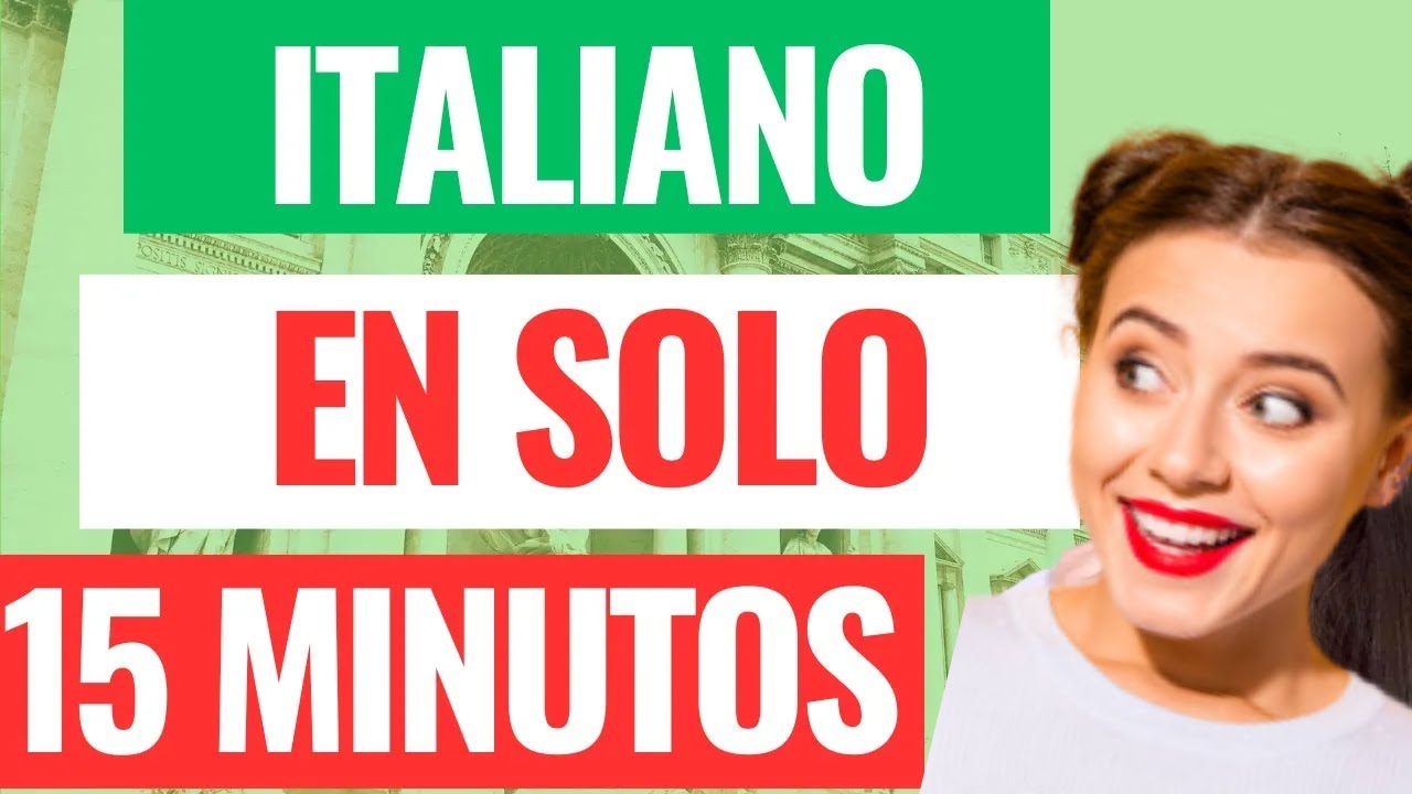 🗣️ APRENDE ITALIANO BASICO en solo 15 MINUTOS - YouTube