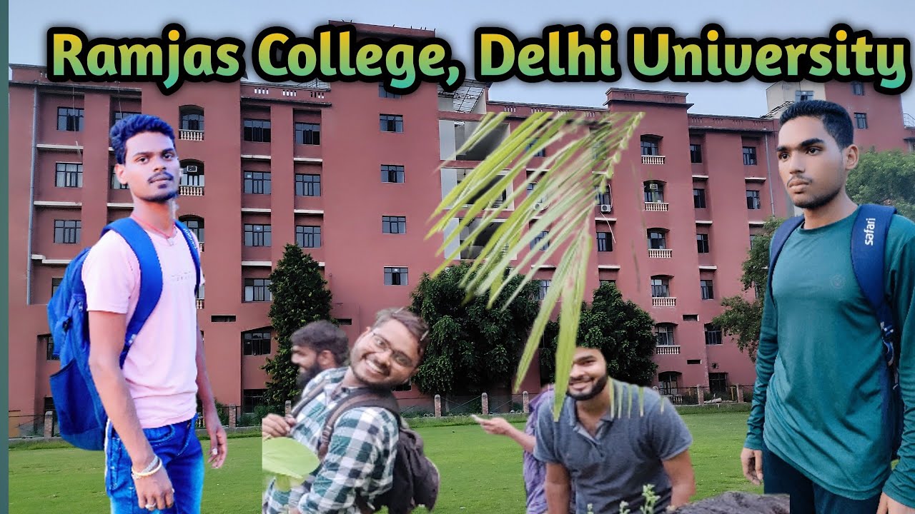 A Visit to Delhi University's Ramjas College: A Day in the Life of a ...