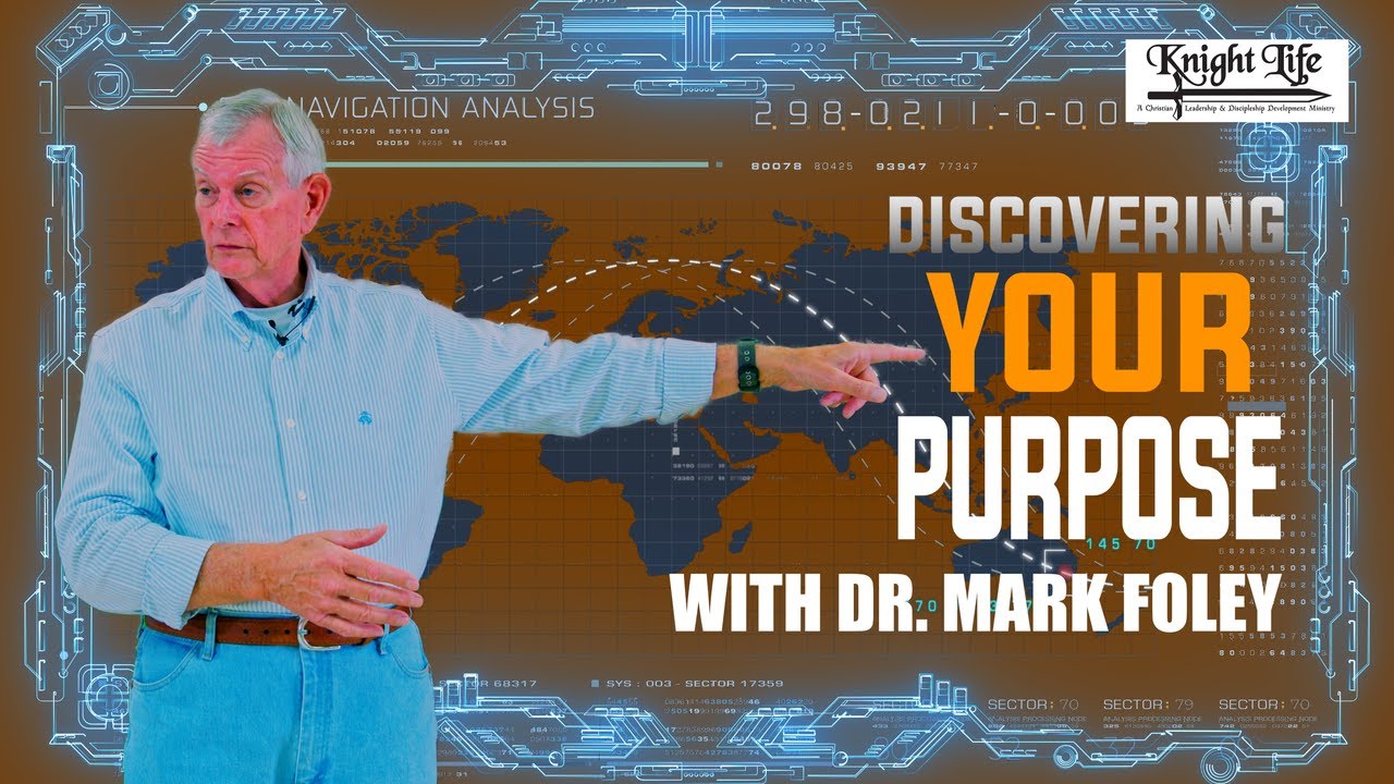 Knight Life Sessions (feat.) Dr. Mark Foley - "Discovering Your Purpose ...