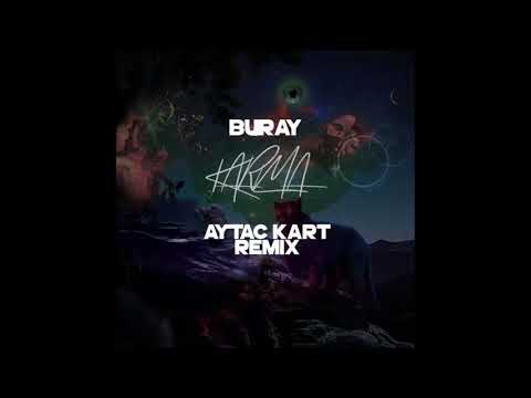 Buray - Karma (Aytac Kart Remix)