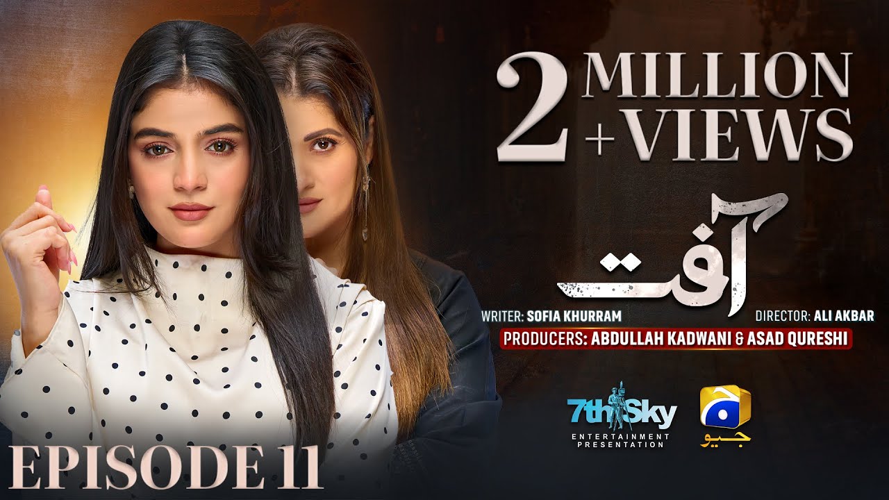 Aafat Episode 11 - [Eng Sub] - Laiba Khan - Ali Abbas - Hibba Aziz ...